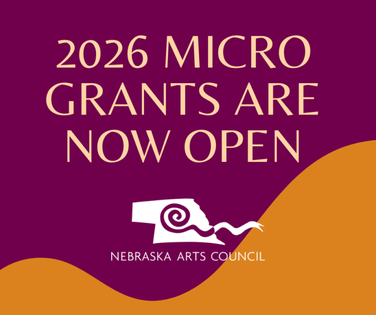 2026 Micro Grants are now open - Nebraska Arts Council